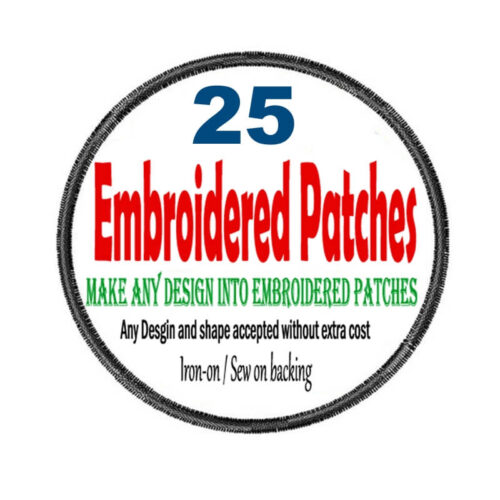 25 Custom Embroidered Patches
